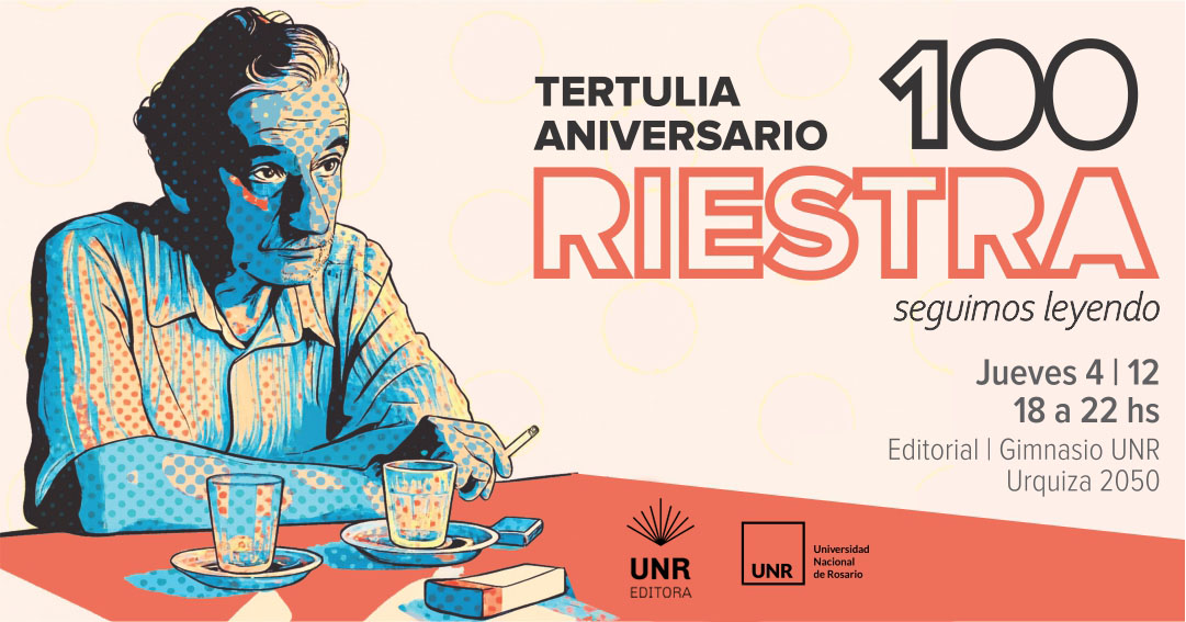 La UNR celebra los 100 años de Jorge Riestra - Radio UNR